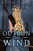[Rezension] Outrun the Wind von Elizabeth Tammi - Annies & Jennas ...